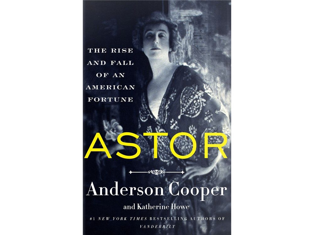 Book Review: 'Astor' is a primer on the rise and fall one of America's ...
