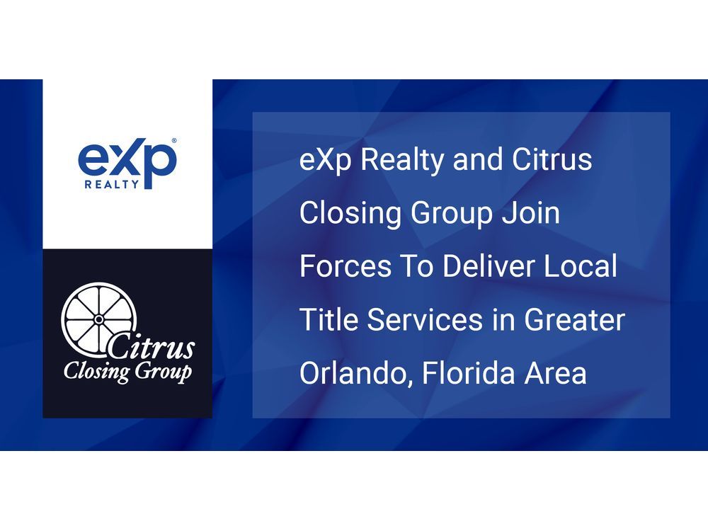 eXp Realty and Citrus Closing Group Join Forces To Deliver Local Title ...