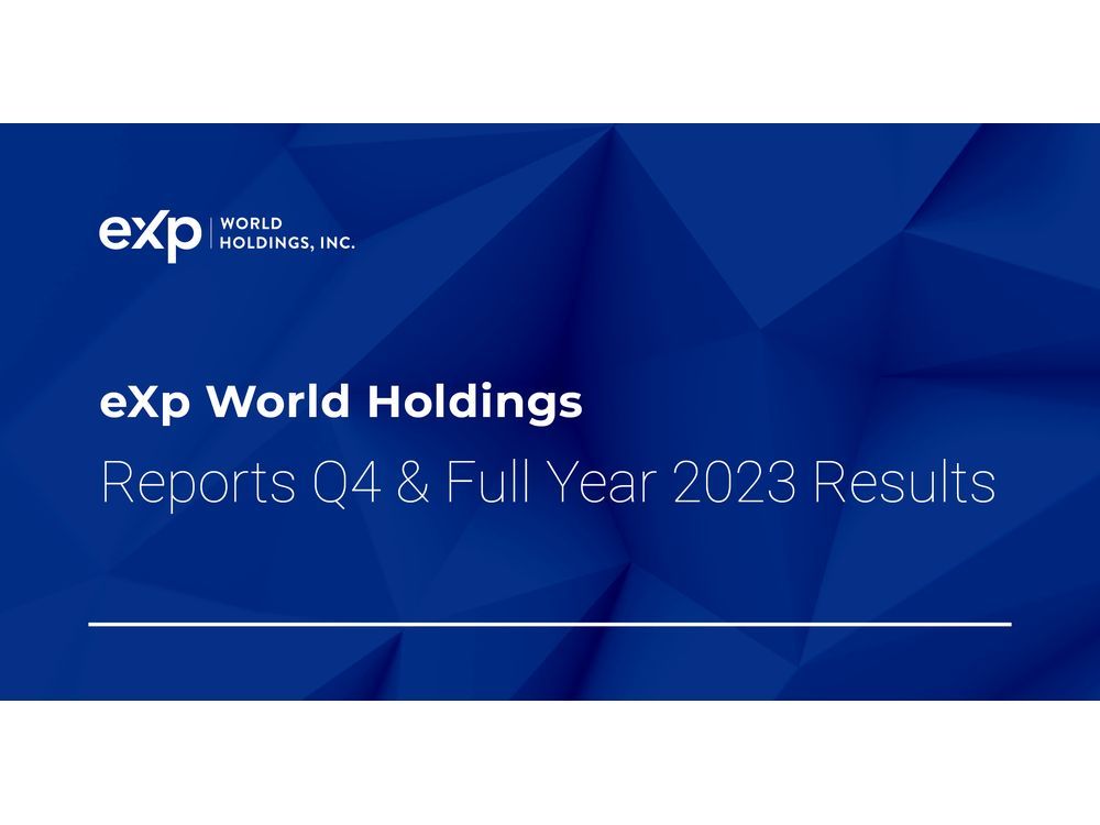 eXp World Holdings Reports Q4 and Full-Year 2023 Results | Financial Post