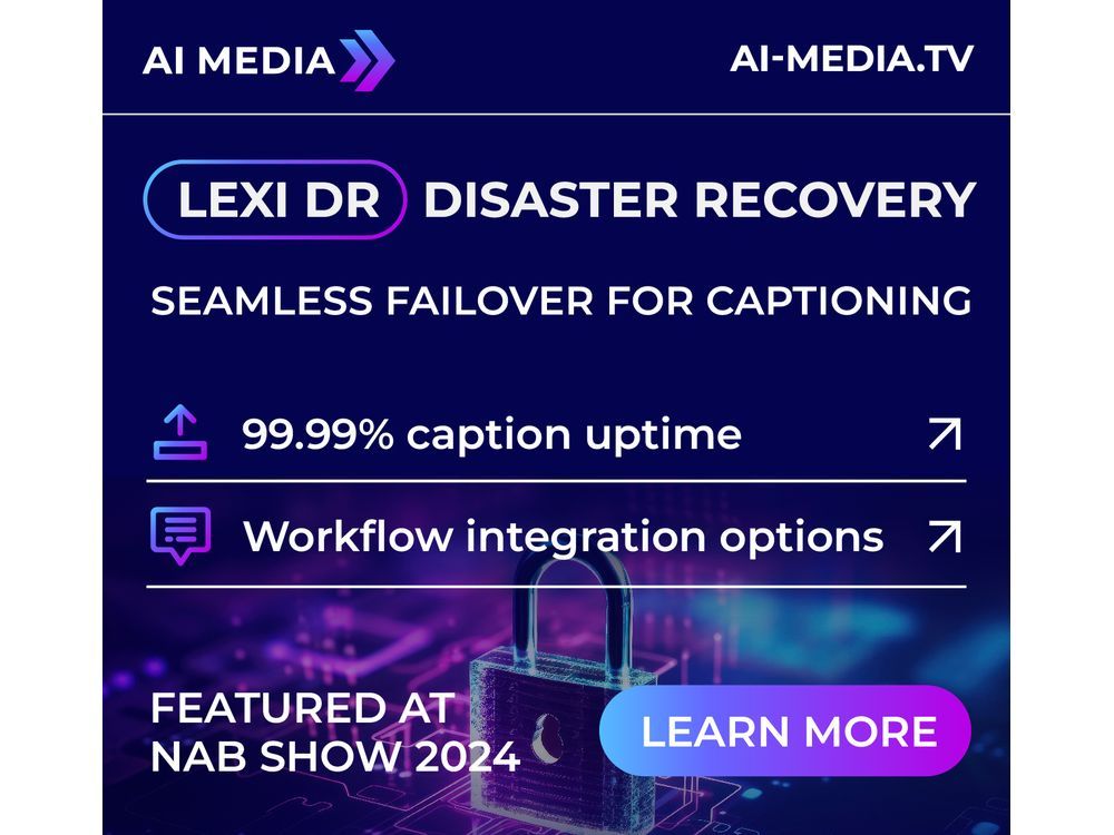 AI-Media Unveils Enhanced Lexi Tool Kit at NAB 2024 | The Sarnia Observer