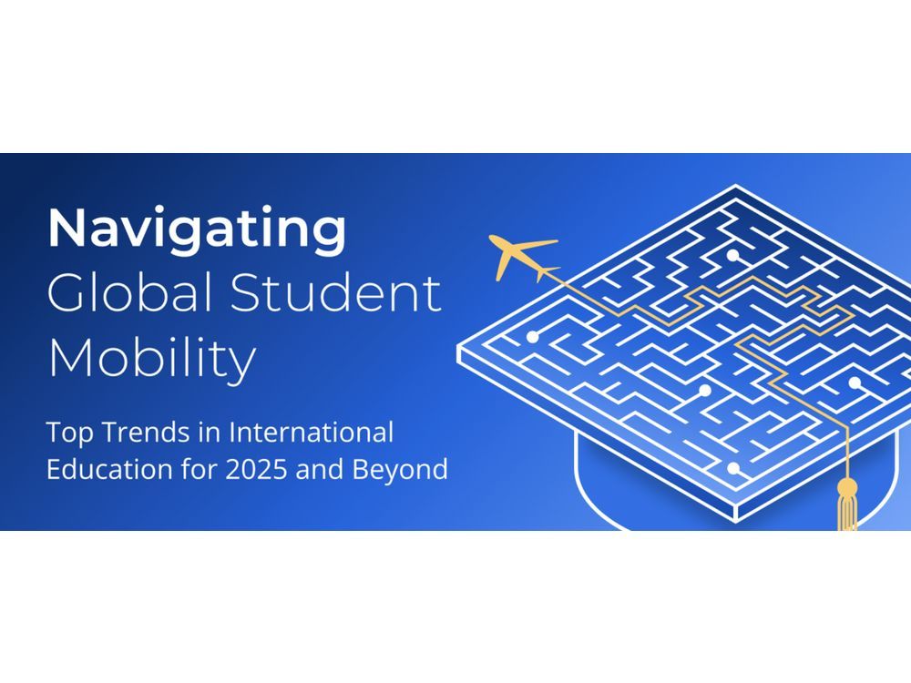 New Report Forecasts How to Navigate Global Student Mobility in 2025 | Financial Post