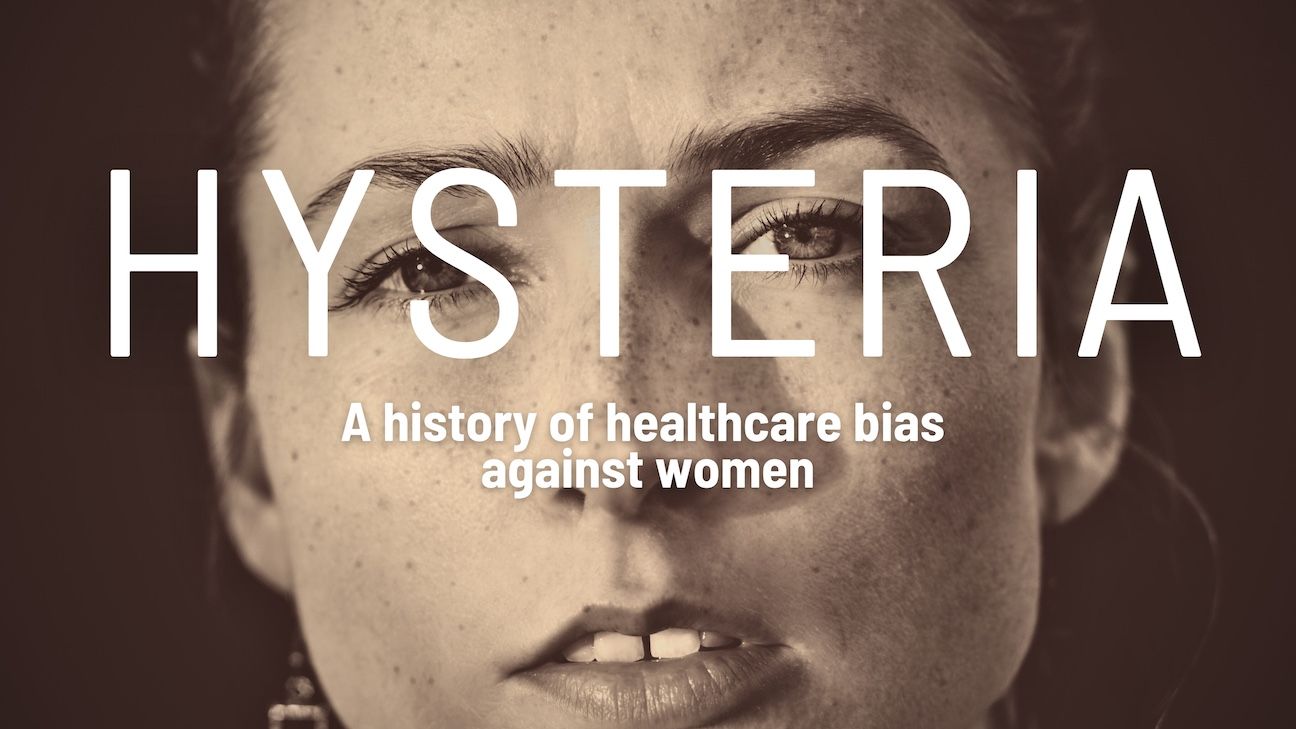 HYSTERIA: A history of healthcare bias against women | Healthing.ca