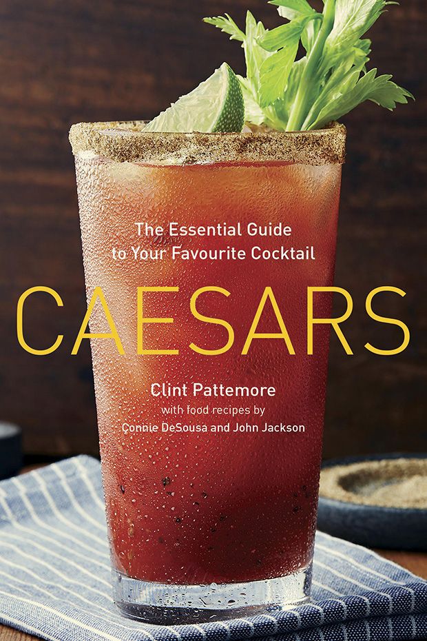 The Caesar, Canada's greatest boozy invention: Recipes for the classic ...