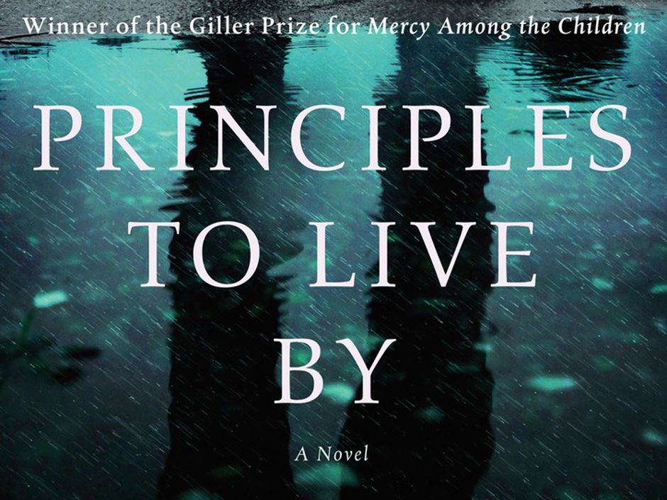 David Adams Richards offers Principles to Live By, namely, have some ...