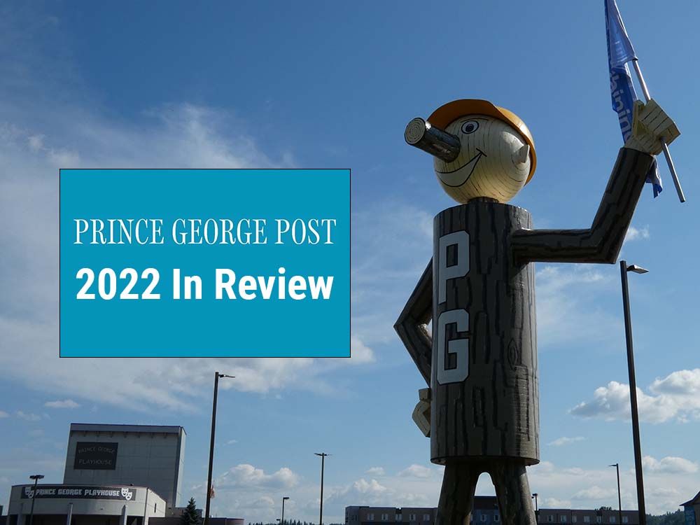 2022 in review: Top 10 stories from the Prince George Post | Prince ...