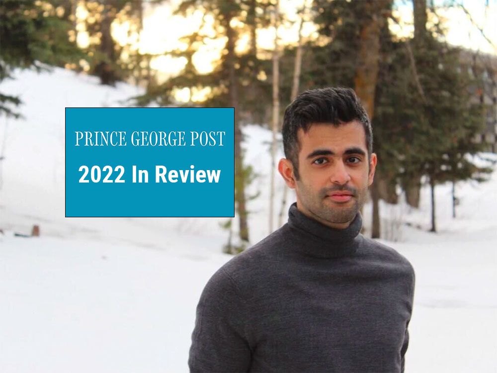 Hiren Mansukhani: My year covering Prince George | Prince George Post