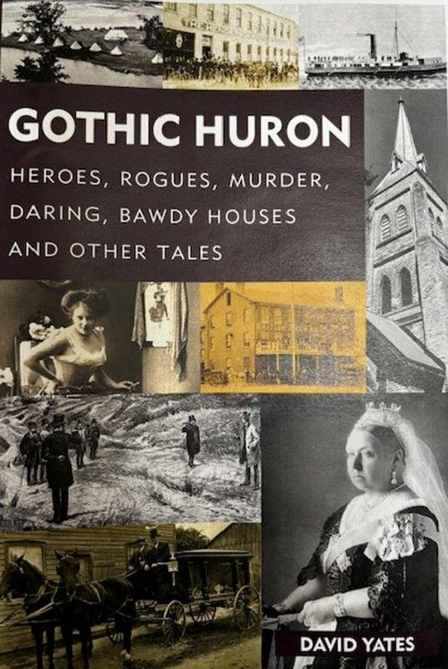 Local historian David Yates releases new book | Goderich Signal Star