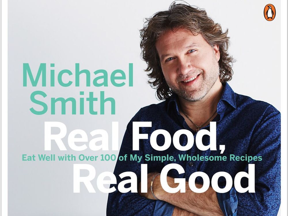 Michael Smith is on a mission to vanquish processed foods | Ottawa Citizen