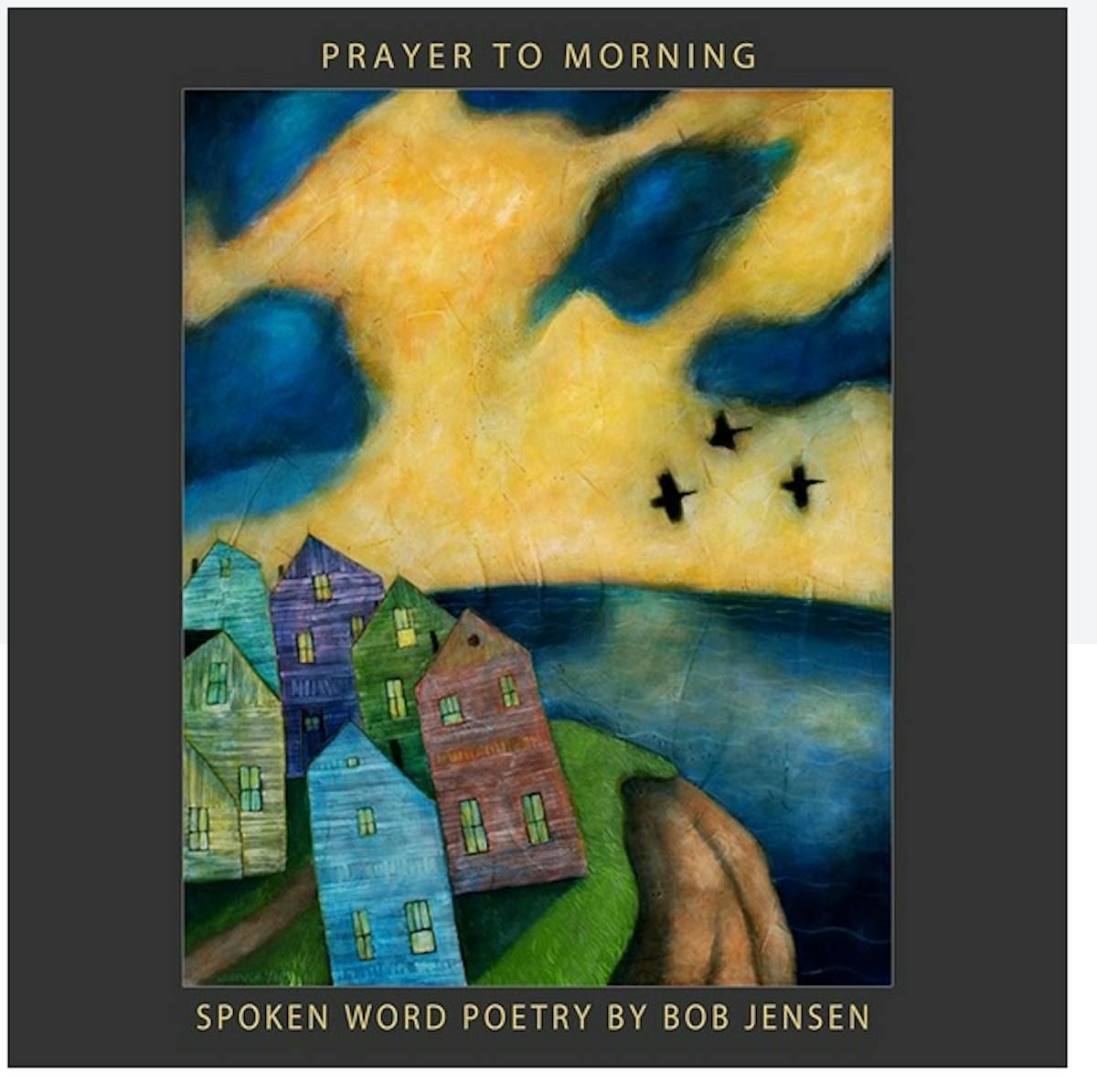 DOUG GALLANT: Bob Jensen releases ‘Prayer to Morning’ | PNI Atlantic News