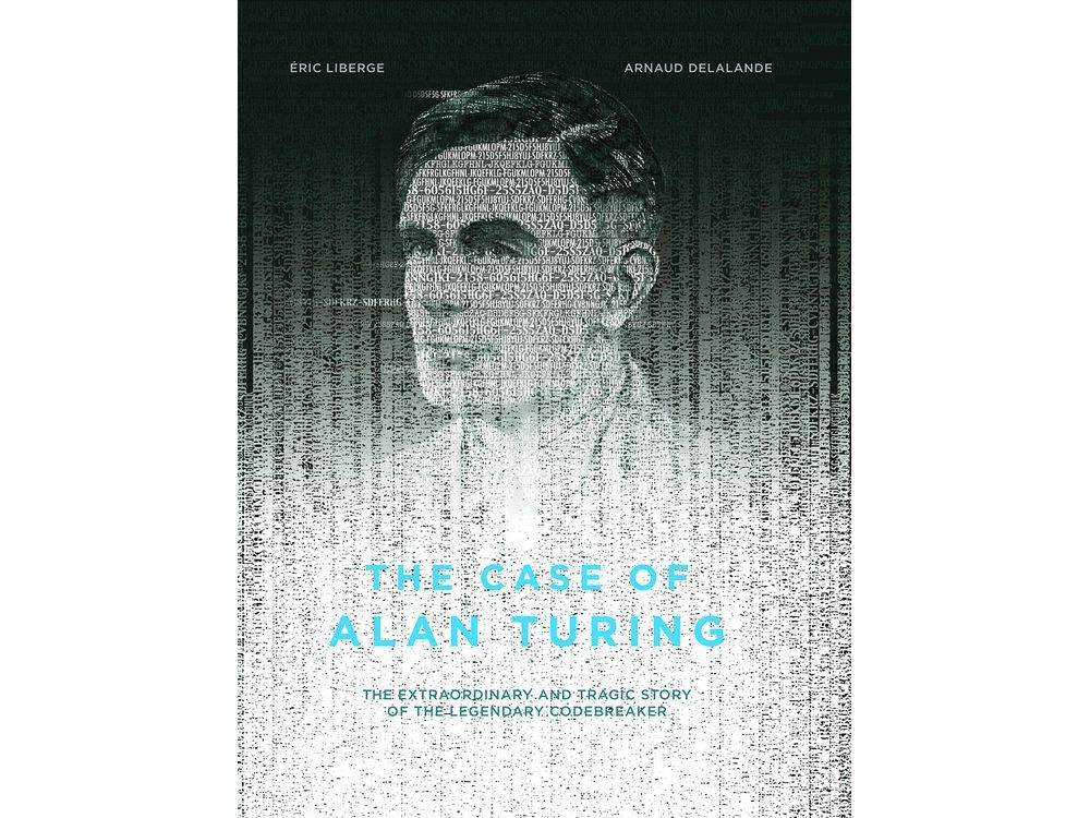 Review: Breaking the code breaker Alan Turing | Vancouver Sun