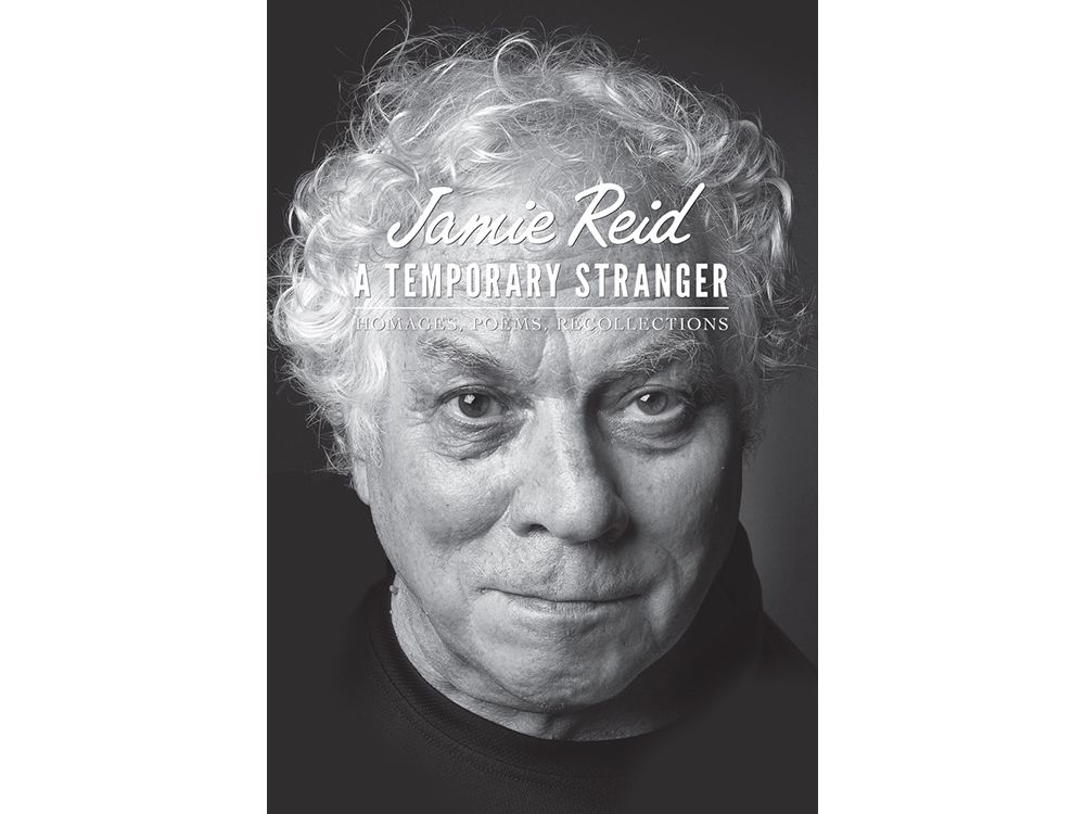 A Temporary Stranger collects Jamie Reid's poems and recollections ...