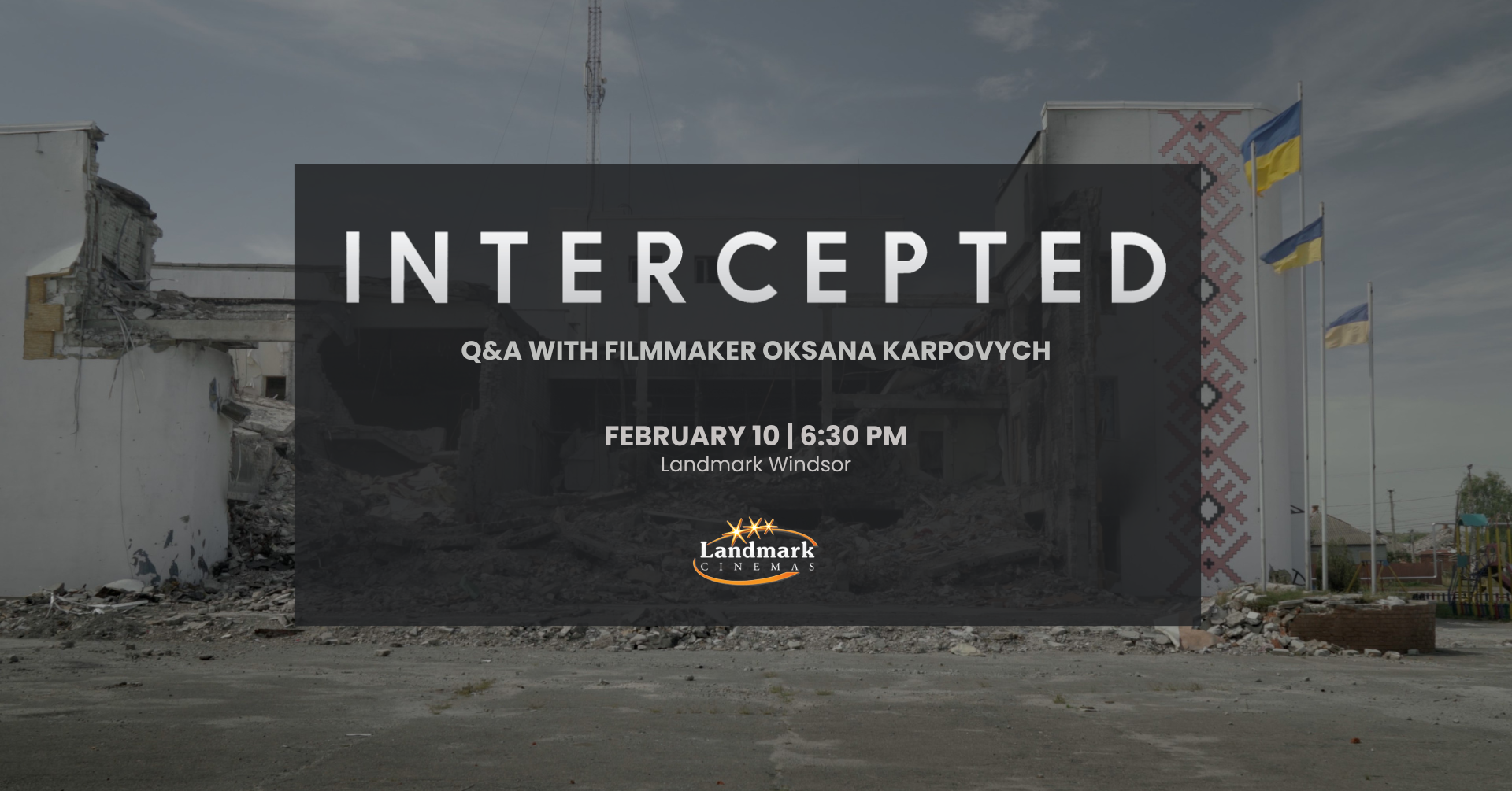 Filmmaker Oksana Karpovych's Intercepted to screen at Landmark Cinema ...